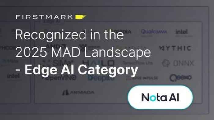 Nota AI Recognized in the 2025 MAD Landscape Edge AI - One News Page
